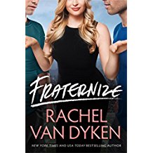 Fraternize – Rachel Van Dyken – Reviewing Life